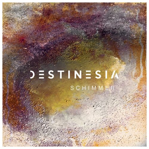 NEUES ALBUM . DESTINESIA . SCHIMMER - CALYRA | Verlag & Medien